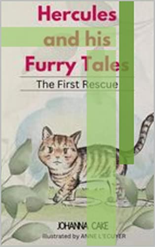Hercules and his Furry Tales: The First Rescue by Johanna Cake | Goodreads