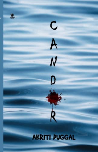 Candor by Akriti Duggal | Goodreads
