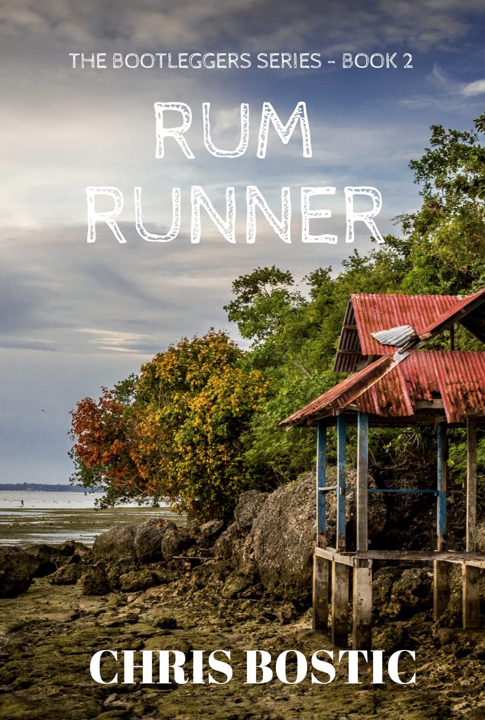 Rum Runner (The Bootleggers Series Book 2) by Chris Bostic | Goodreads
