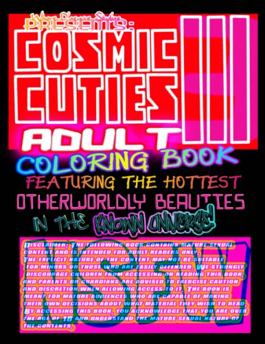 Cosmic Cuties III NSFW Adult Coloring Book: Out-Of-This-World ...