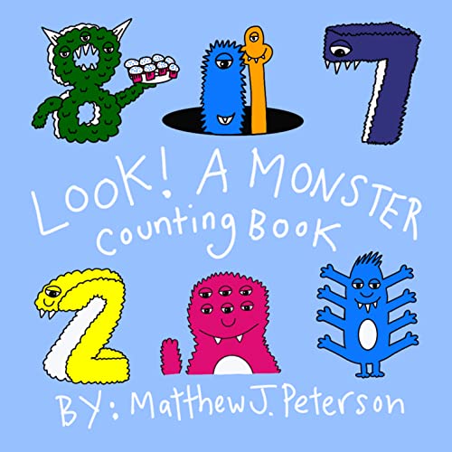 Look! A Monster Counting Book by Matthew J Peterson | Goodreads