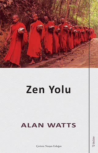 Zen Yolu by Alan W. Watts | Goodreads