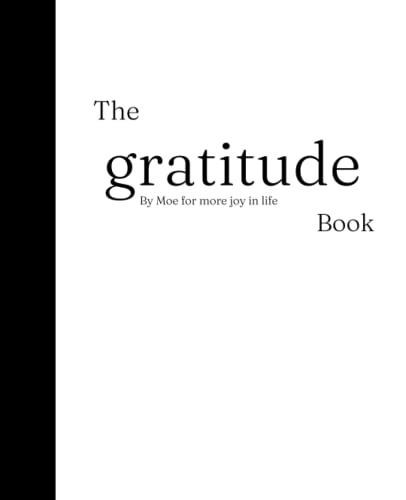 The Gratitude Book: 30 Day Gratitude Journal Notebook by Moesha Siasia ...