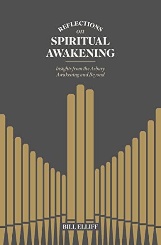 Reflections on Spiritual Awakening: Insights from the Asbury Awakening ...