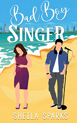 Bad Boy Singer (Bad Boy Series) by Sheila Sparks | Goodreads