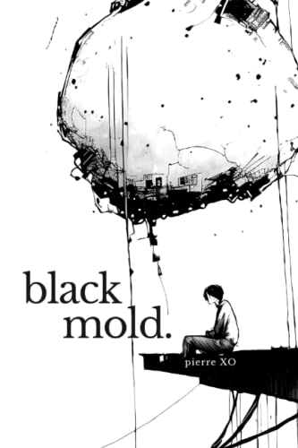 Black Mold by Pierre XO | Goodreads