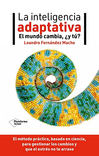 La inteligencia adaptativa: El mundo cambia, ¿y tú? by Leandro ...