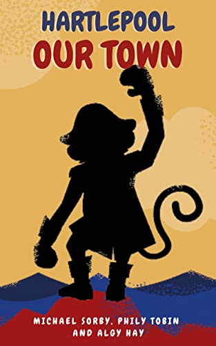 Hartlepool: Our Town by Jamie Boyle | Goodreads