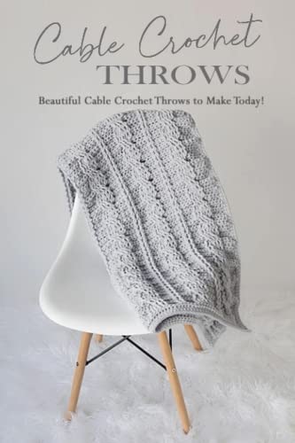 Cable Crochet Throws: Beautiful Cable Crochet Throws to Make Today ...
