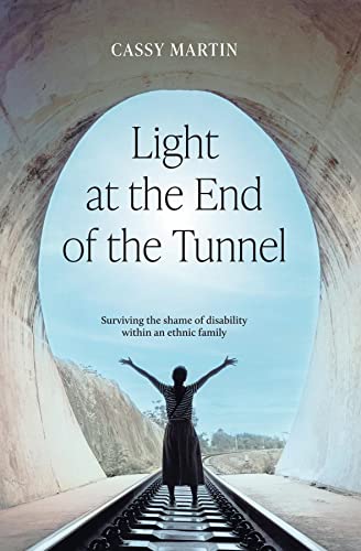 Light at the End of the Tunnel: Surviving the shame of disability ...