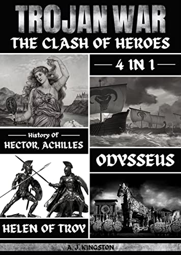 Trojan War: The Clash Of Heroes: 4 In 1 History Of Hector, Achilles ...