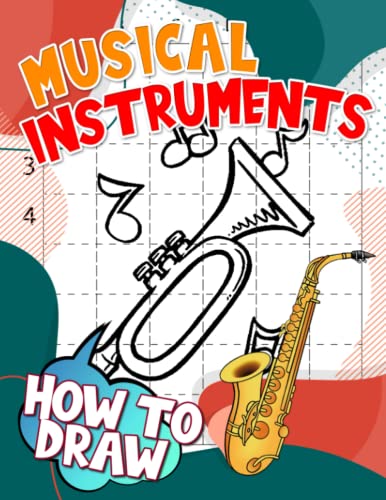 How To Draw Musical Instruments: Including 30 Simple And Basic Pictures ...