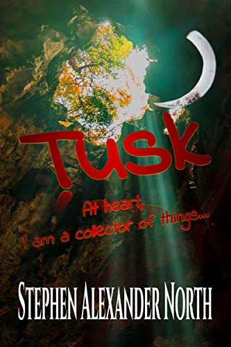 Tusk by Stephen Alexander North | Goodreads