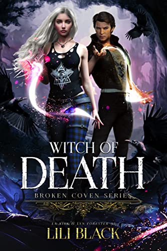Witch of Death: Manberry Witches (Broken Coven #4) by Lili Black ...
