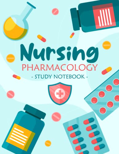 Nursing Pharmacology Study Notebook: 8.5*11 in 120 pages with bleed by ...