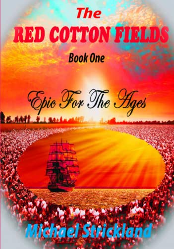 The Red Cotton Fields: Action Adventure series! by Michael Strickland ...