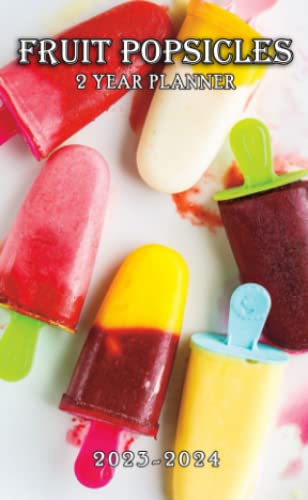 2023-2024 Fruit Popsicles Pocket Planner: 2 Year Monthly Planner With ...