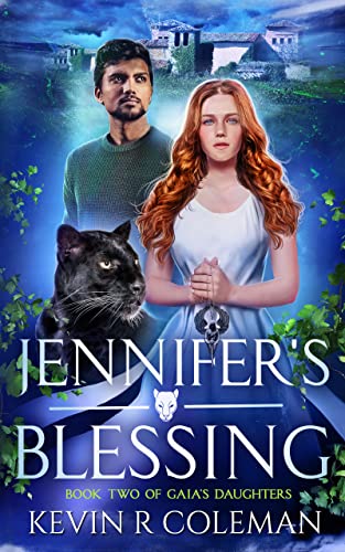 Jennifer's Blessing (Gaia's Daughters #2) by Kevin R. Coleman | Goodreads