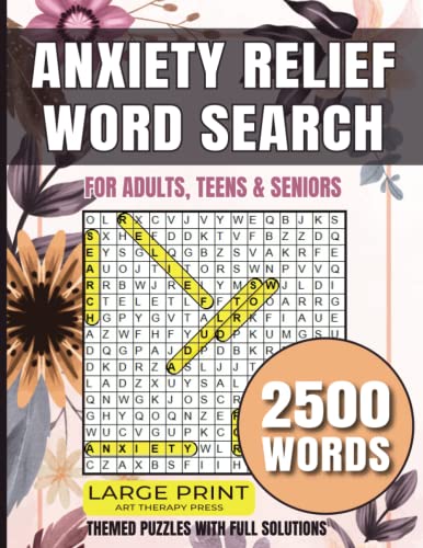 Anxiety Relief Word Search For Adults, Teens & Seniors: 2500 Large ...