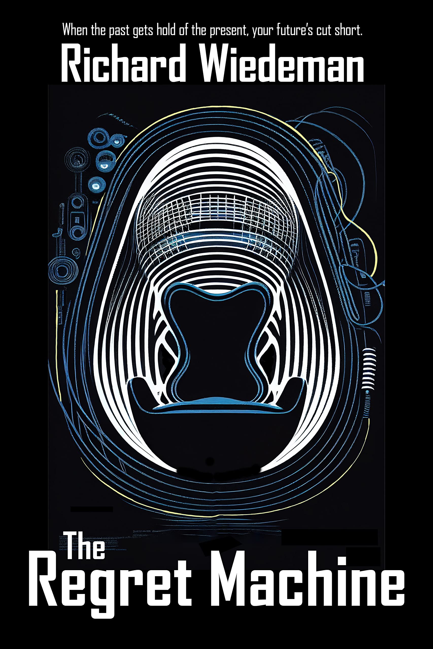 The Regret Machine: A Novella by Richard Wiedeman | Goodreads