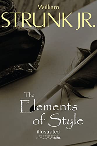 The Elements of Style: Illustrated by William Strunk Jr. | Goodreads