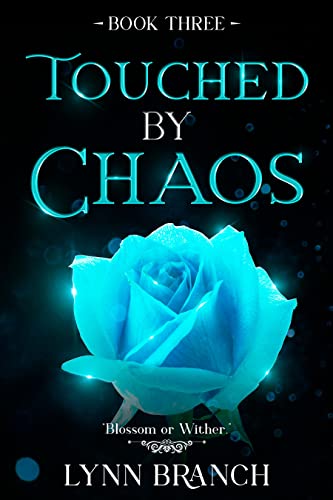 Touched by Chaos: Men of Shadows Book Three by Lynn Branch | Goodreads