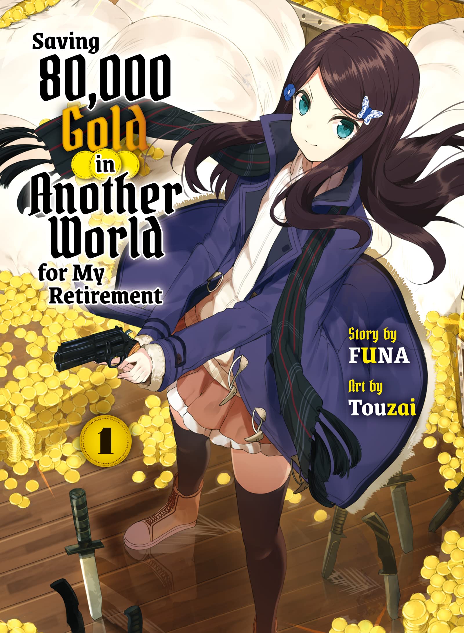 Saving 80,000 Gold in Another World for my Retirement Vol. 1 by FUNA ...