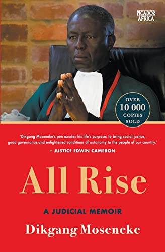 All Rise: A Judicial Memoir by Dikgang Moseneke | Goodreads