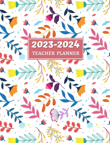 Teacher Planner 2023-2024: Monthly and Weekly Class Organizer ...