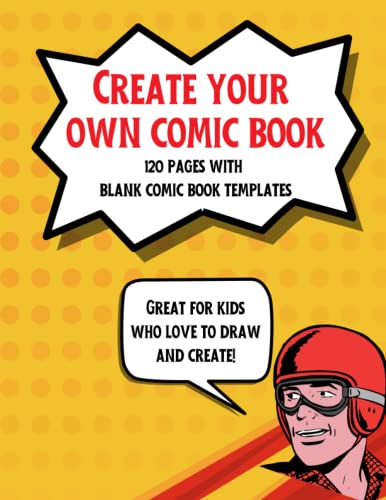 Create Your Own Comic Book - Blank Templates to Create Your Own Story ...