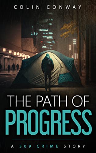 The Path of Progress (The 509 Crime Stories Book 13) by Colin Conway ...