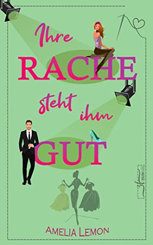 Ihre Rache steht ihm gut by Allyson Snow | Goodreads