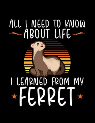 Gift Ferret Lover Quote Owner Weasel Notebook: 8.5x11 Diary by Gamar ...