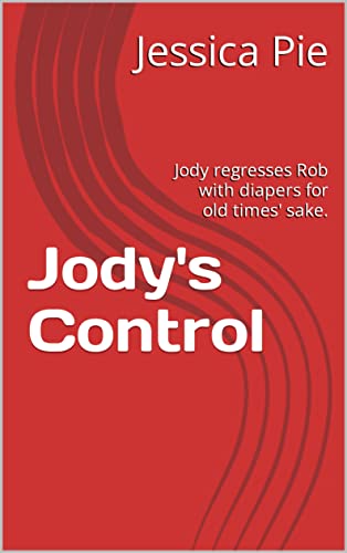 Jody's Control: Jody regresses Rob with diapers for old times' sake. by ...