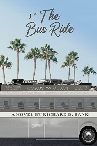 The Bus Ride by Richard D Bank | Goodreads