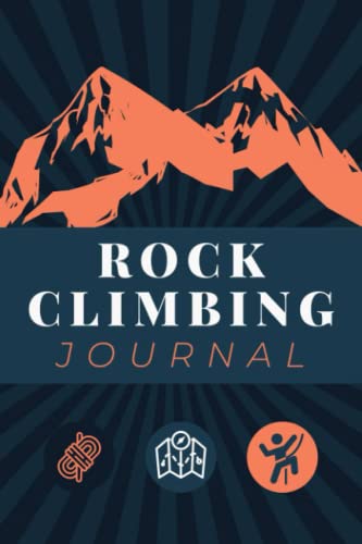 Rock Climbing Journal: Record & Track Climbing Details - Location ...