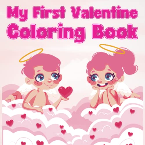 My First Valentine Coloring Book:: A Fun and Cute Activity Book for ...