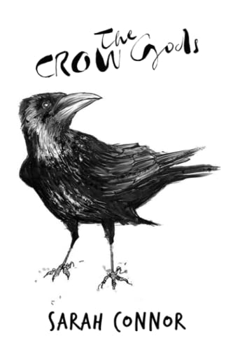 The Crow Gods by Sarah Connor | Goodreads