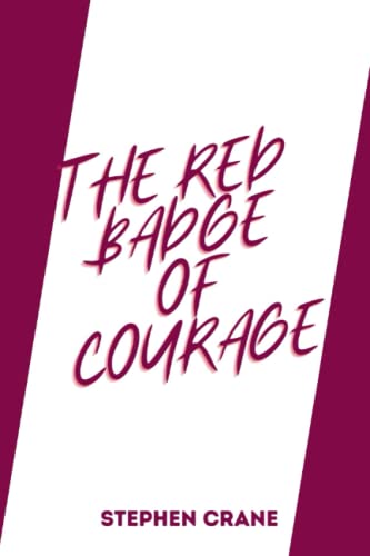 The Red Badge of Courage by stephen crane by Stephen Crane | Goodreads