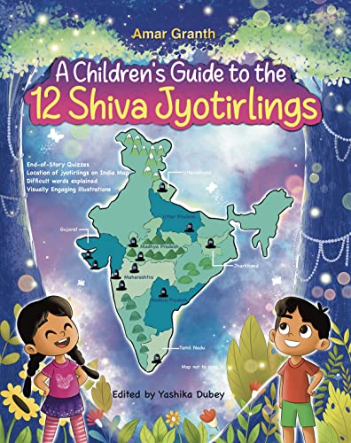A Children's Guide to the 12 Shiva Jyotirlings by Yashika Dubey | Goodreads