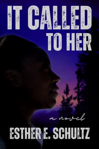 It Called to Her by Esther Schultz | Goodreads