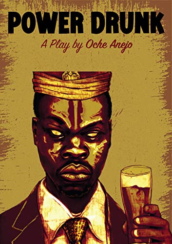 Power Drunk by Oche Anejo | Goodreads