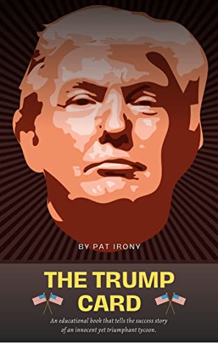 The Trump Card by Pat Irony | Goodreads