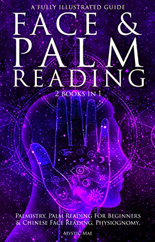 Face and Palm Reading: 2 Books in 1, Palmistry, Palm Reading For ...