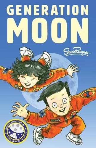 Generation Moon by Shoo Rayner | Goodreads