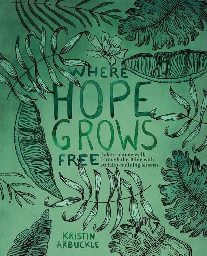 Where Hope Grows Free by Kristin Arbuckle | Goodreads