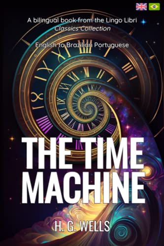 The Time Machine (Translated): English - Portuguese Bilingual Edition ...