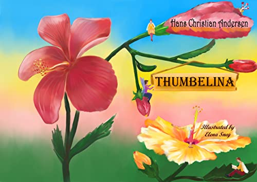 Thumbelina: Hans Christian Andersen classic fairy tale with colorful ...