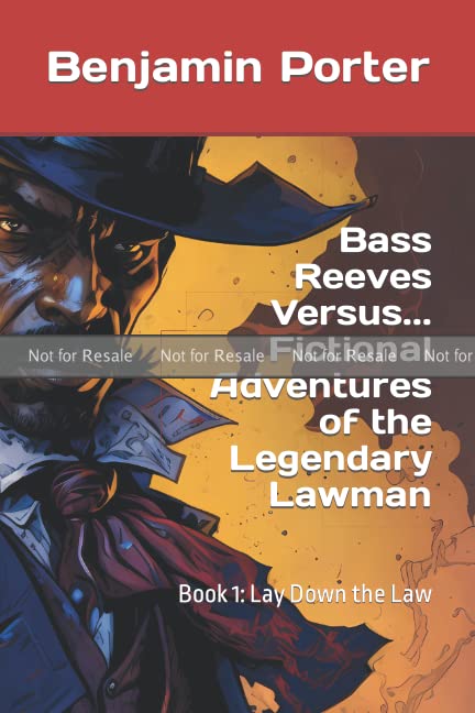PROOF: Bass Reeves Versus... Fictional Adventures of the Legendary ...