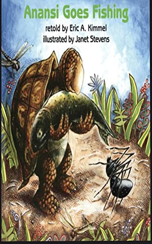 Anansi Goes Fishing (Anansi the Trickster) by Eric A. Kimmel | Goodreads